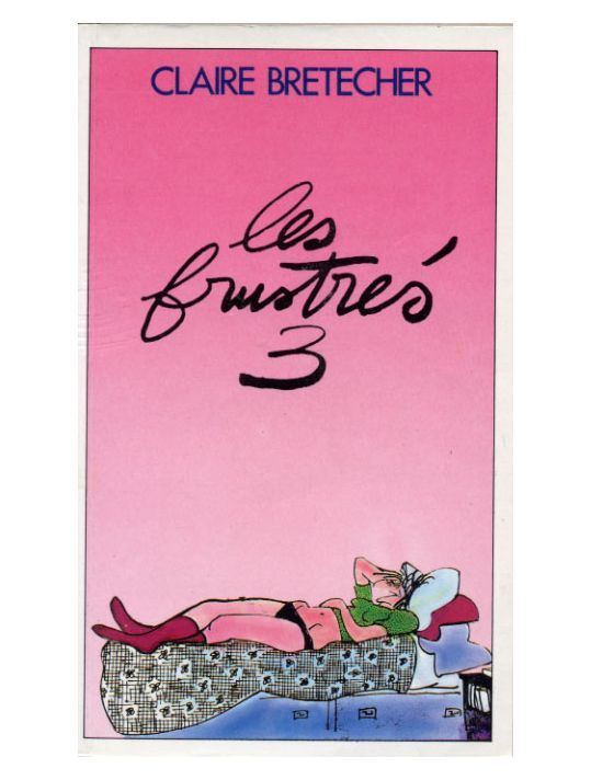 Les frustrés tome 3