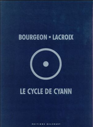 Le cycle de Cyann intégrale tome 3 à 6