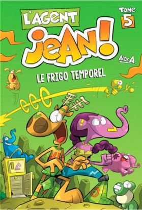 L'agent Jean tome 3 Opération moignons