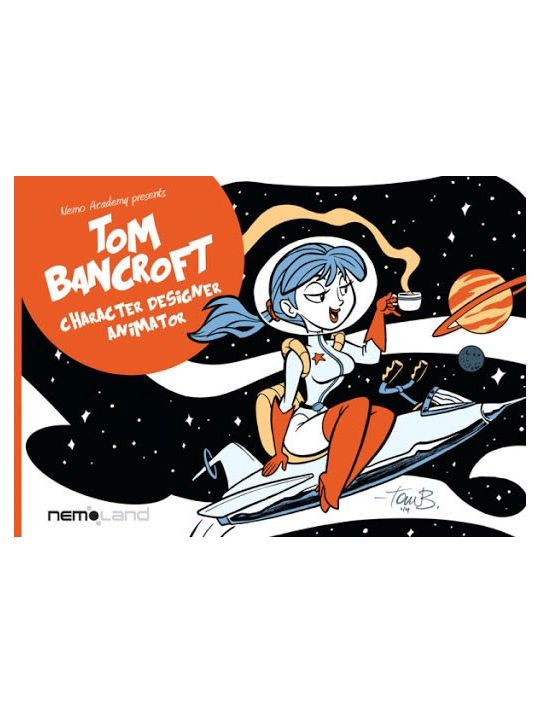 Tom Bancroft: character designer animator