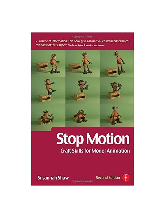 Stop Motion: Craft Skills for Model Animation