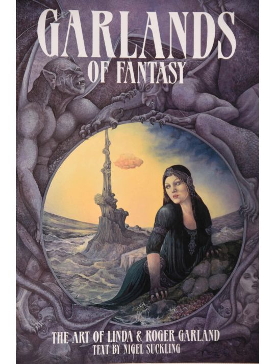 Garlands of Fantasy: The Art of Linda and Roger Garland