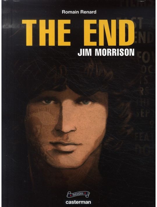 the end ; jim morrison de Romain Renard
