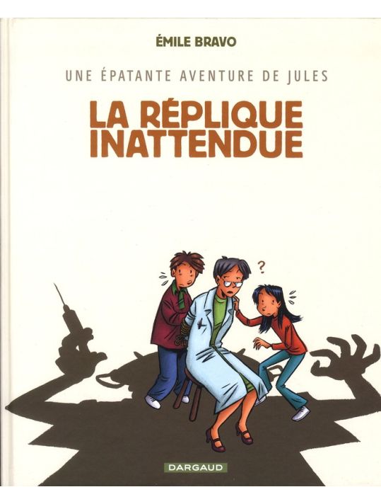 Une épatante aventure de Jules tome 2 La réplique inattendue
