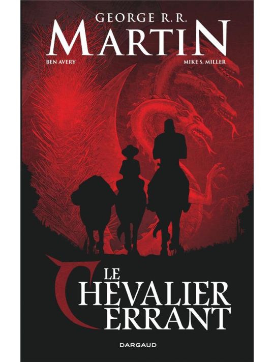 Le chevalier errant de Ben Avery, Mike Miller