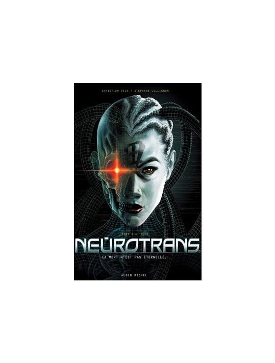 Neurotrans tome 1
