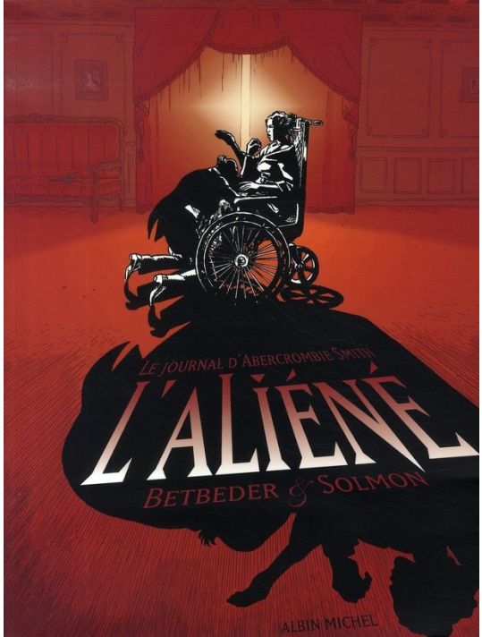 l'aliéné ; le journal d'abercrombie smith de Jean-Francois Solmon ...