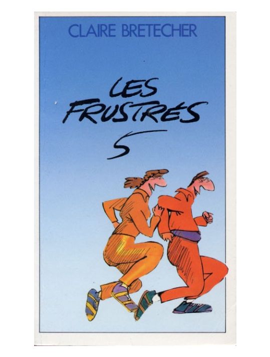 Les frustrés tome 5