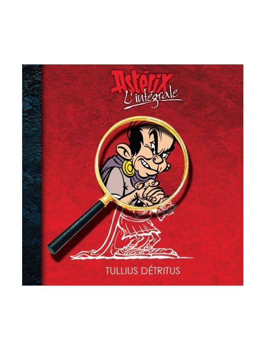 Astérix (intégrale - France-Loisirs) - Tullius Détritus