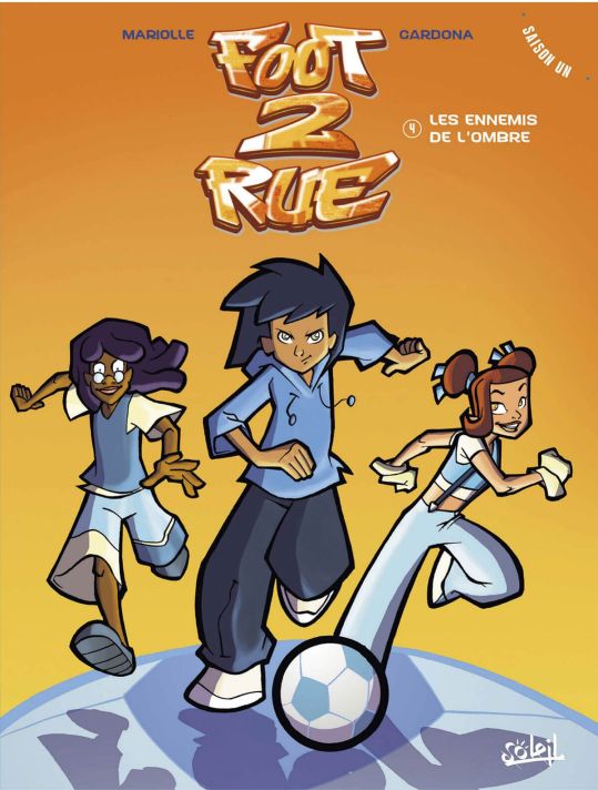 Foot 2 rue - saison 1 tome 4
