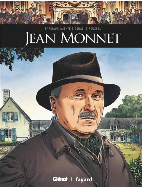 Jean Monnet de Sergio Gerasi Marie Bardiaux-Vaïente