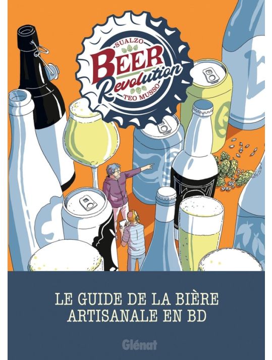 Beer Revolution - Le guide de la bière artisanale en BD de Sualzo, Teo ...