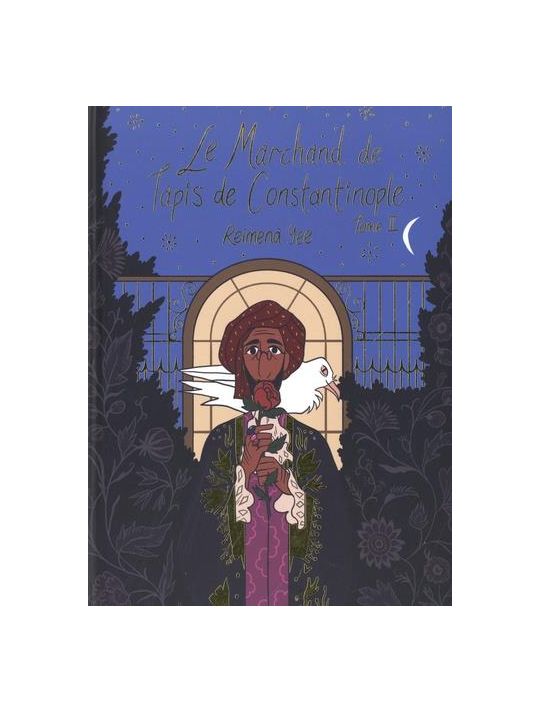 Le marchand de tapis de Constantinople tome 2