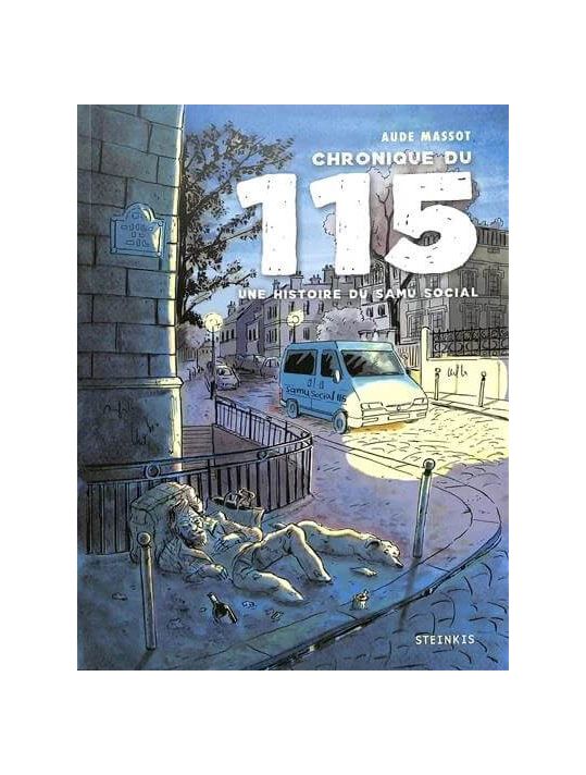 Chronique du 115 - Une histoire du SAMU social