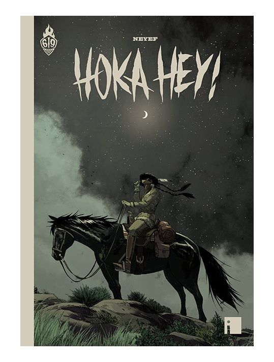 Hoka Hey - tirage de luxe de Neyef