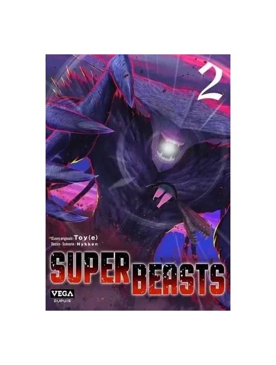 Superbeasts tome 2