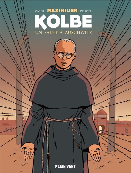 Maximilien Kolbe, un saint à Auschwitz