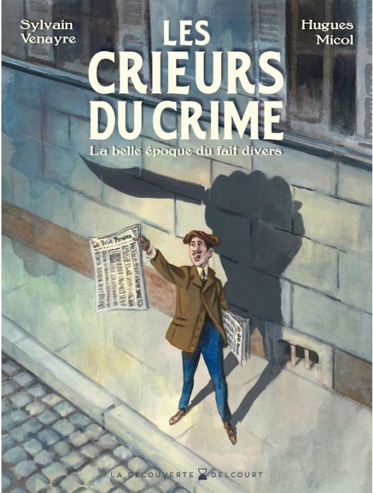 Crieurs du crime - Aux origines du sentiment d'insécurité de Sylvain ...