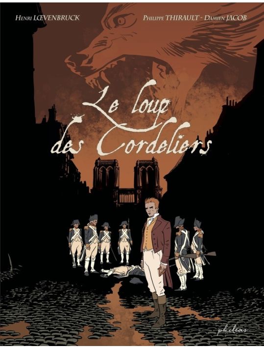 Le loup des cordeliers de Philippe Thirault Henri Loevenbruck