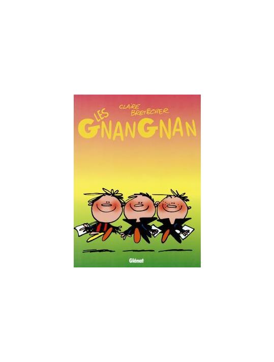 les gnangnan de Claire Bretécher