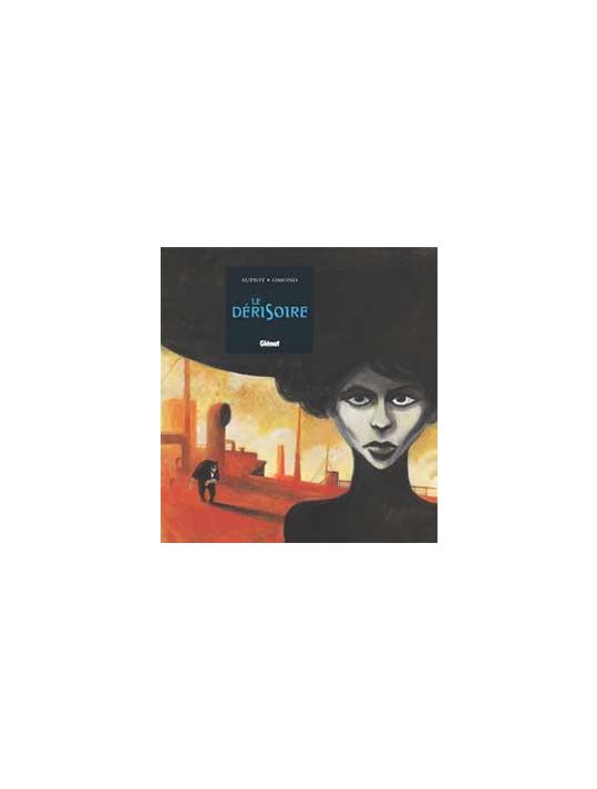 le dérisoire de Eric Omond, Olivier Supiot