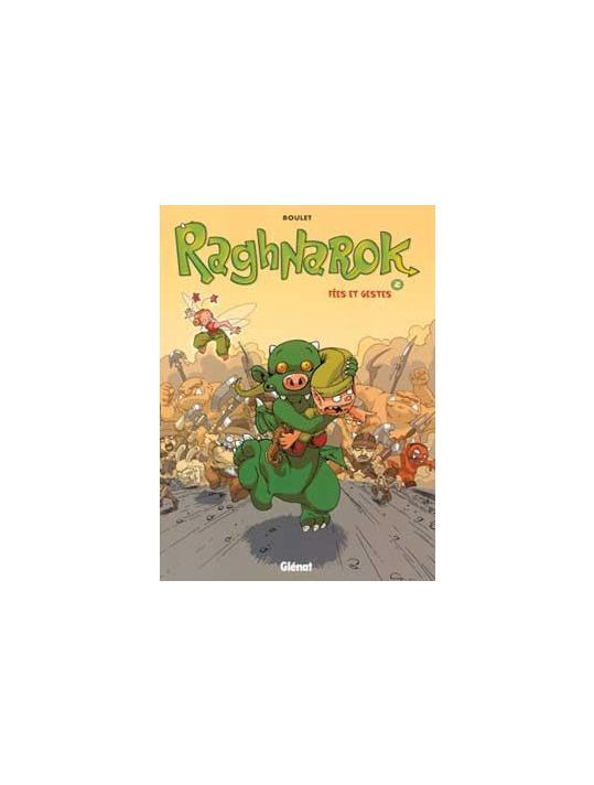 Raghnarok tome 2 fées et gestes