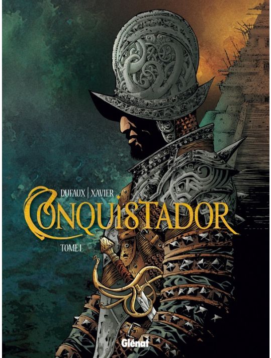 conquistador tome 1