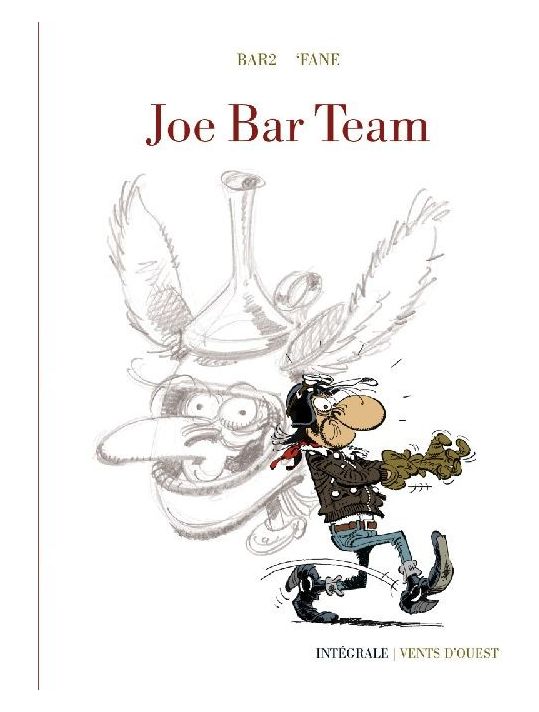 joe bar team ; intégrale 40 ans