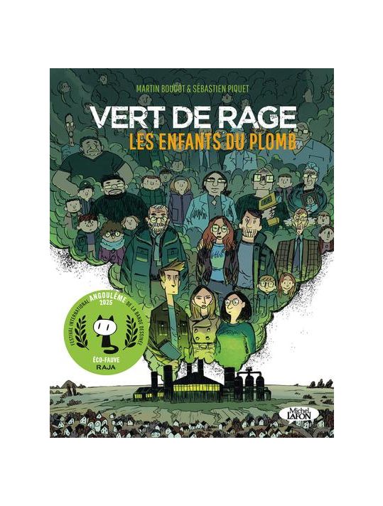 Verts de rage - Les enfants du plomb de Martin Boudot, Sebastien Piquet