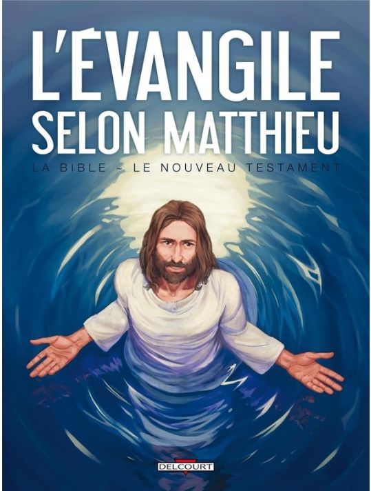 la bible, le nouveau testament ; l'évangile selon saint mathieu