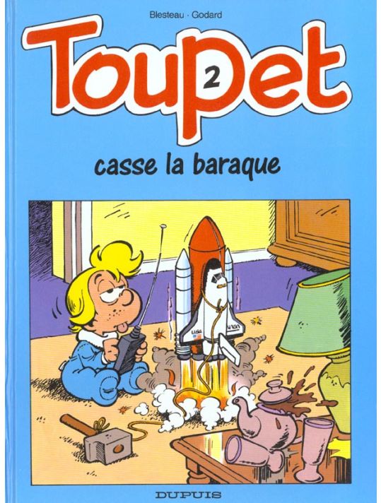 Toupet tome 2 toupet casse la baraque