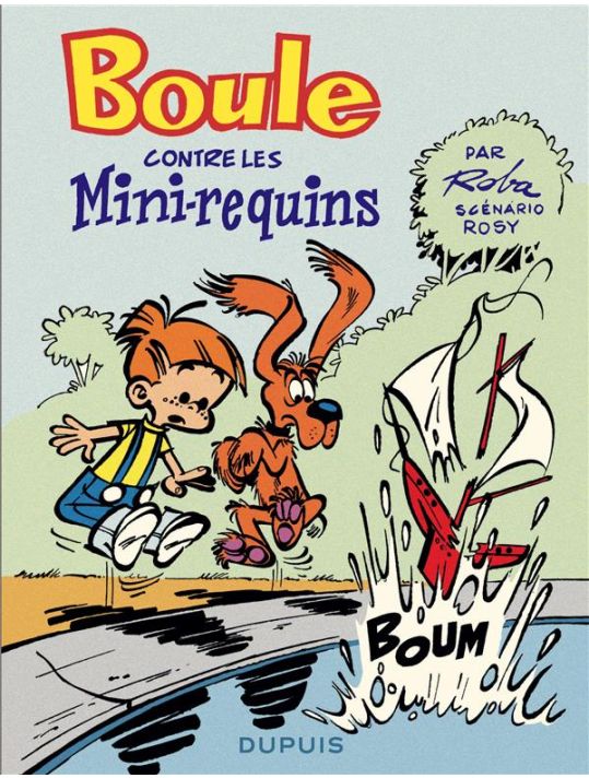 Boule contre les mini-requins tome 1