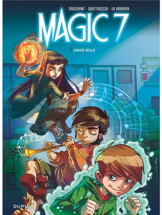 Magic 7 tome 1