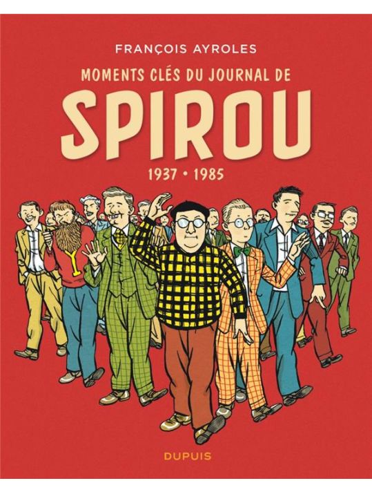 Moments clés du journal de Spirou - 1937-1985