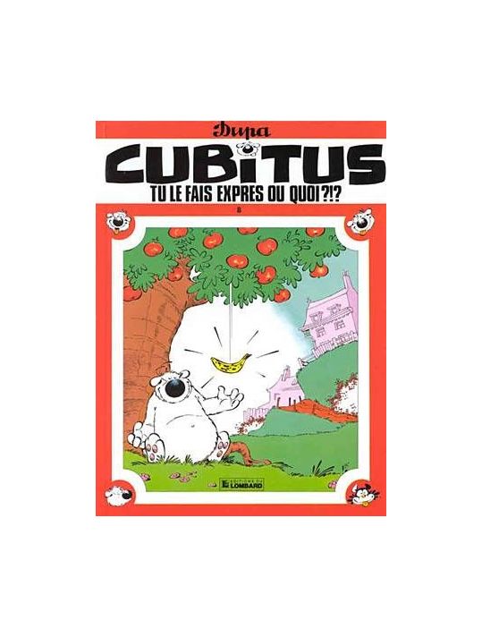 Cubitus tome 8 cubitus tu le fais exprès ou quoi