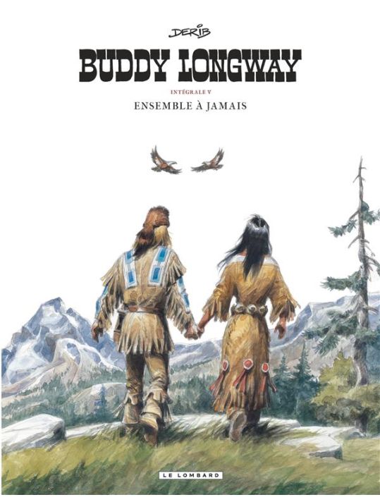Buddy Longway intégrale tome 5
