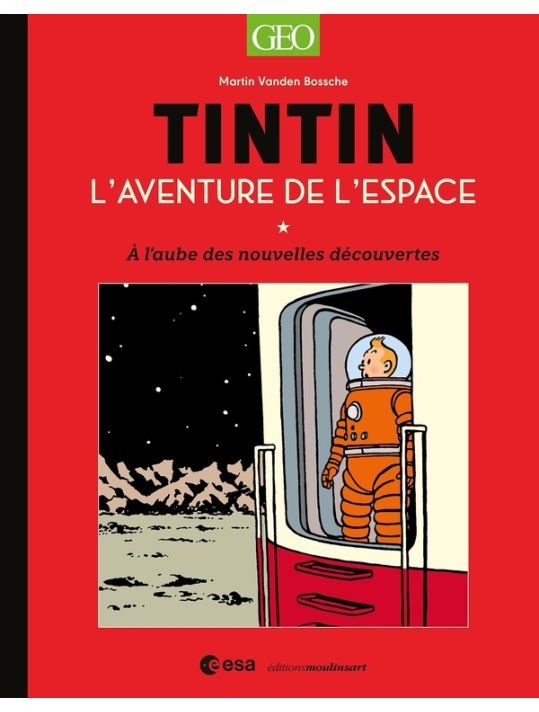 Tintin - L'aventure de l'espace - À l'aube des nouvelles découvertes