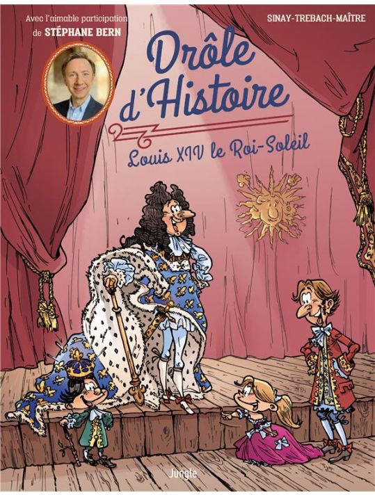 Drôle d'histoire - Louis XIV