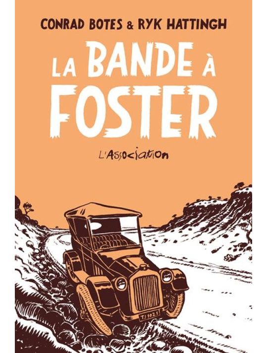 la bande à Foster de Ryk Hattingh Conrad Botes