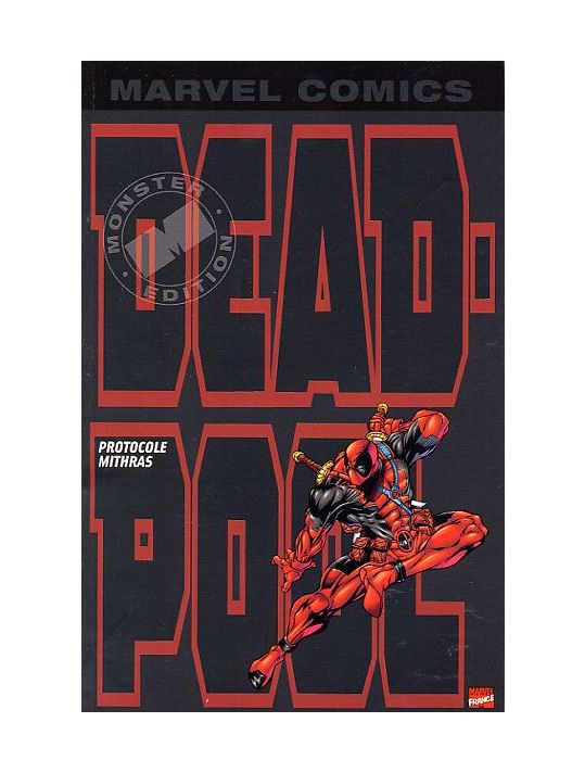 Deadpool (Marvel monster édition) tome 1