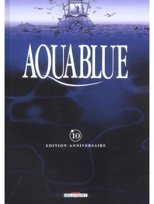 Aquablue edition anniversaire tome 10