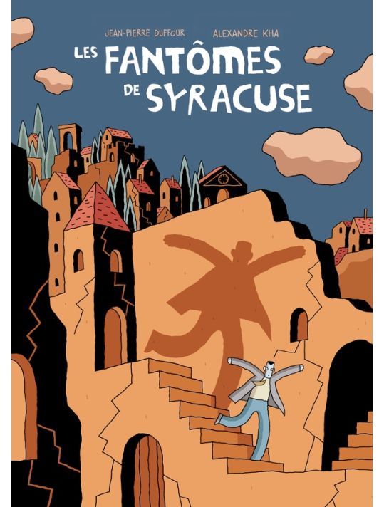 Les fantômes de Syracuse de Alexandre Kha, Jean-Pierre Duffour