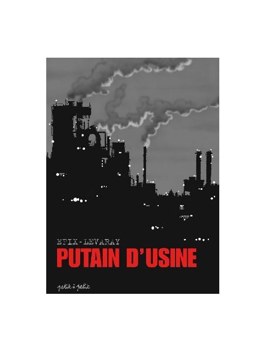 putain d'usine de Efix, Jean Pierre Levaray