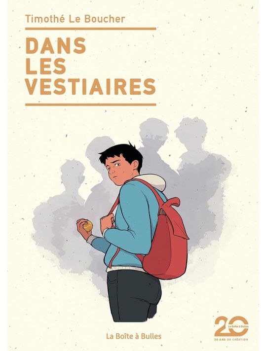 Dans les vestiaires (édition 20 ans) de Timothe Le Boucher