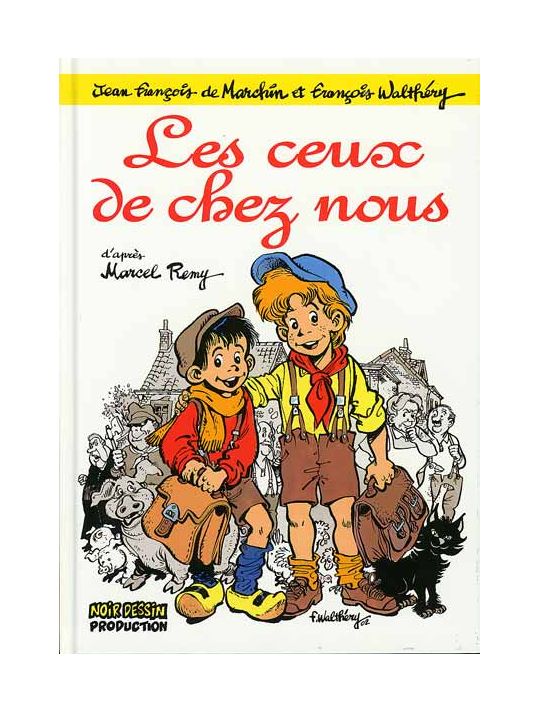 Les ceux de chez nous tome 1