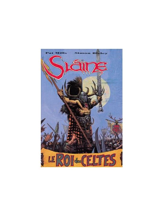 Slaine tome 3 le roi des celtes