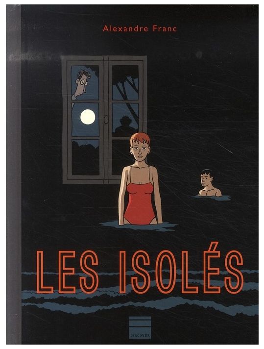 les isolés de Alexandre Franc