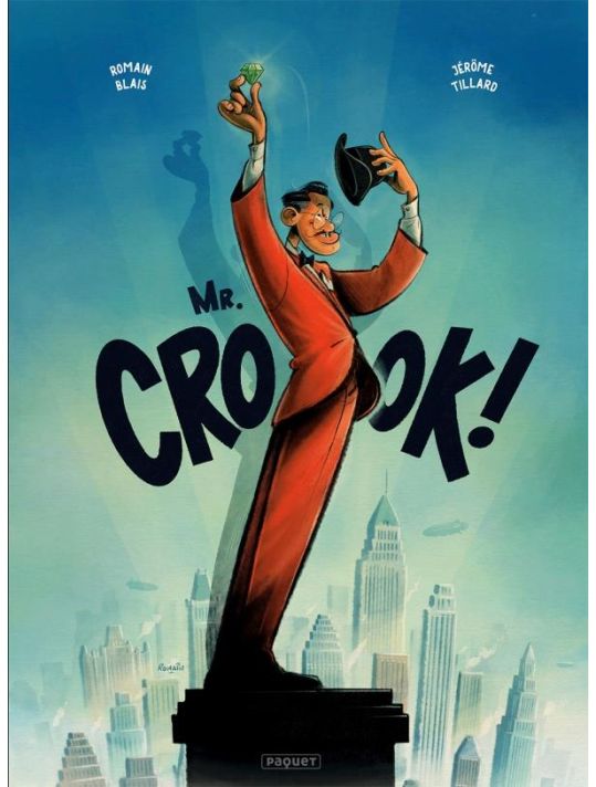 Mr Crook de Jerome Tillard, Romain Blais