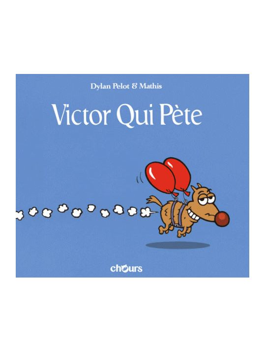Victor qui pète tome 1