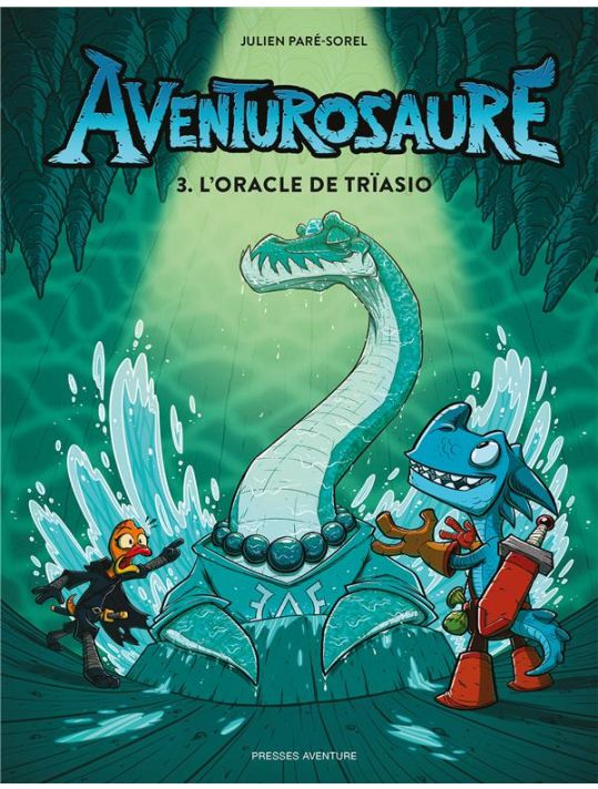 Aventurosaure tome 3